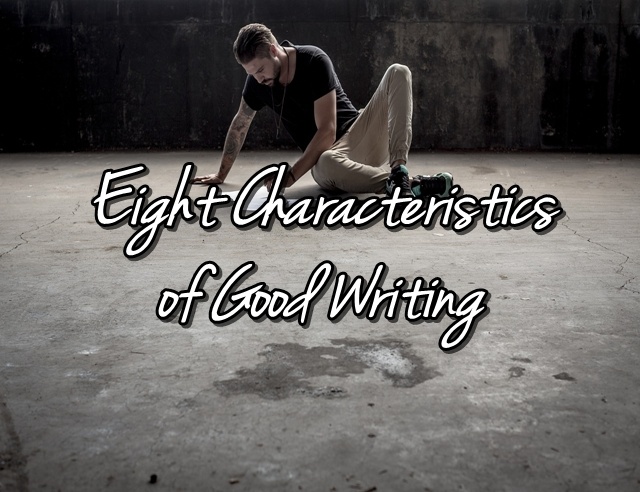 Eight Characteristics of Good Writing - First Edition Design Publishing