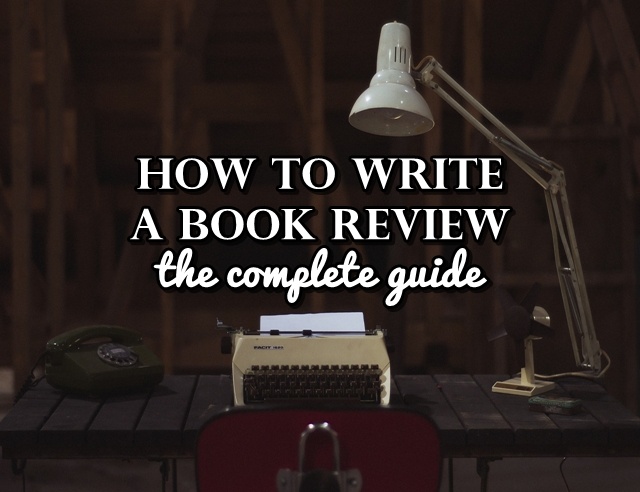 Why You Need to Write a Book Review Today (and How to Do It) - First ...