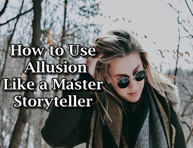 How to Use Allusion Like a Master Storyteller - First Edition Design ...